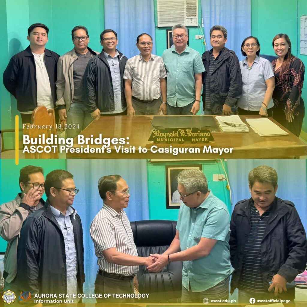 BUILDING BRIDGES: ASCOT President's Visit to Casiguran Mayor - Aurora ...